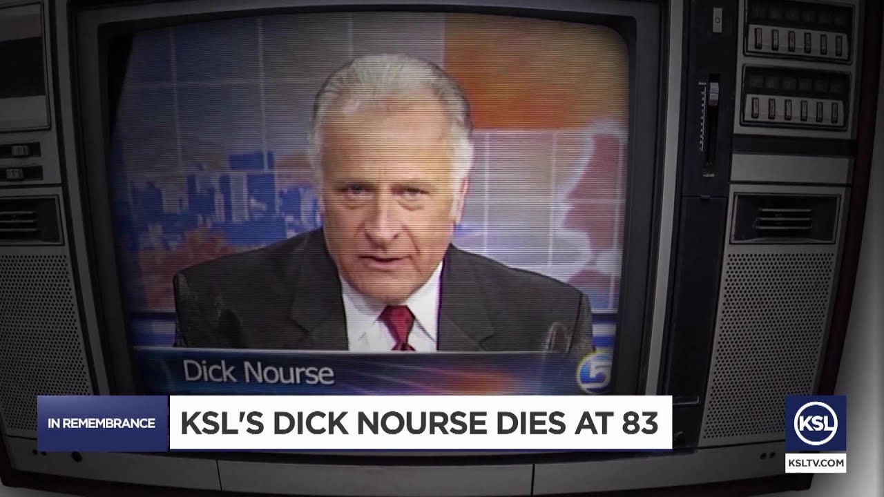 Video: TV legend and longtime KSL anchor Dick Nourse has died at 83 ...