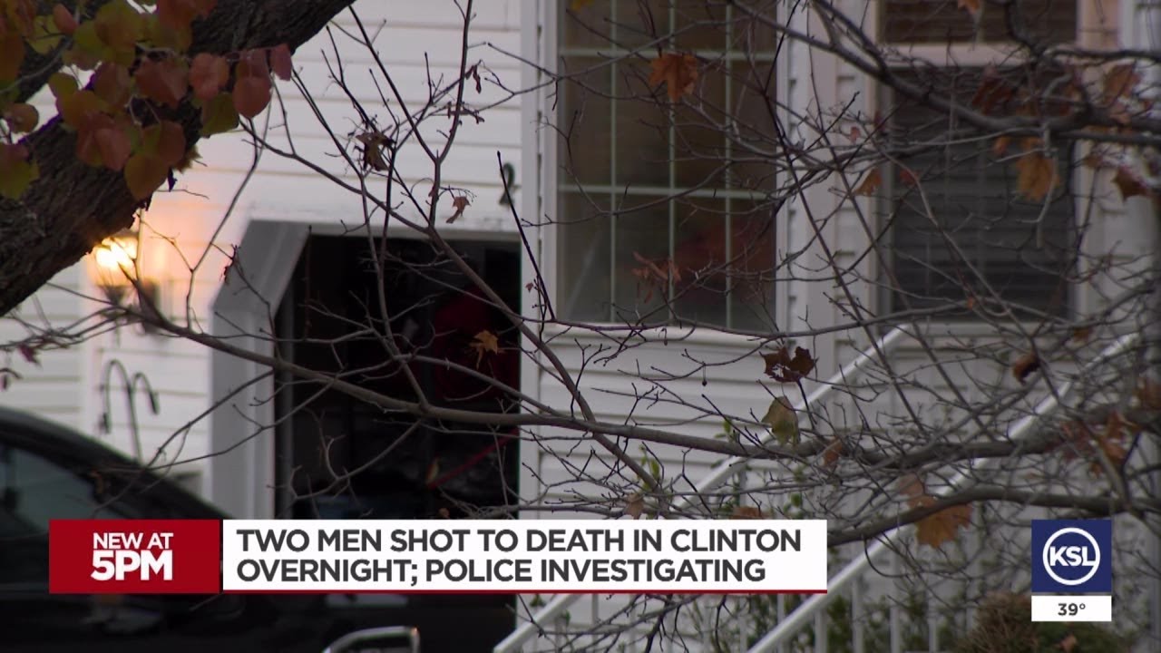 Video: Two men shot dead in Clinton, police investigate - KSLTV.com