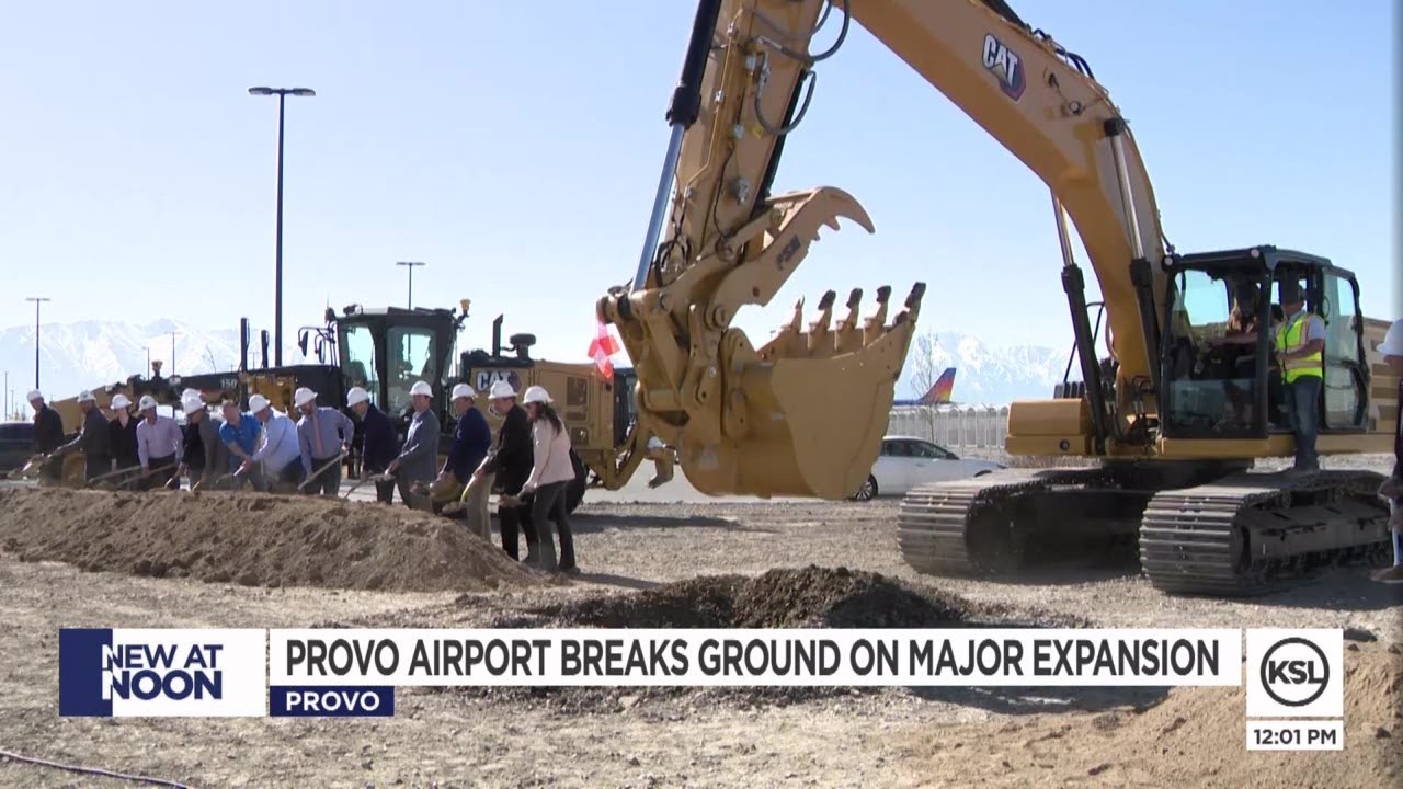 Video: Provo airport breaks ground on major expansion - KSLTV.com
