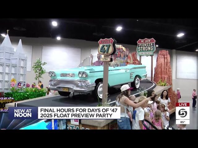 Video: Final hours for Days of '47 Parade 2025 Float Preview Party ...